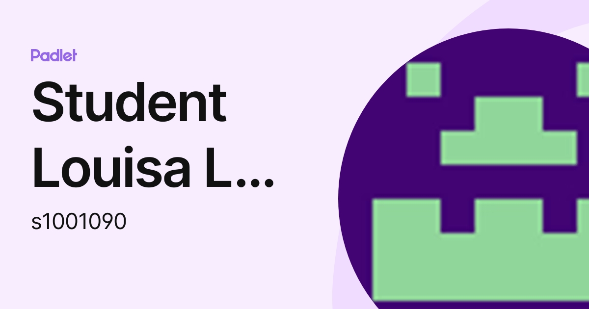 Student Louisa LAI Yee han (s1001090) profile | Padlet