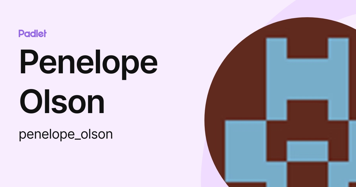 Penelope Olson Penelope Olson Profile Padlet