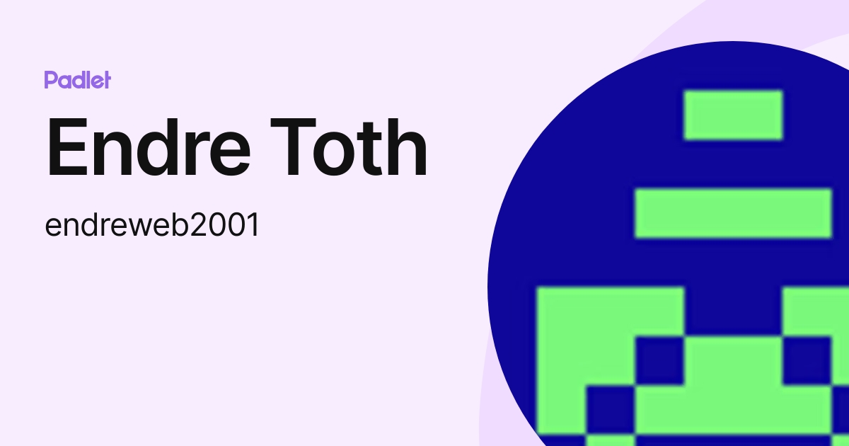 Endre Toth (endreweb2001) profile | Padlet