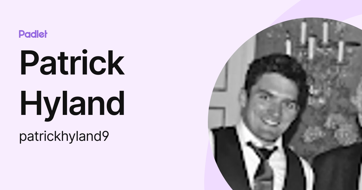 Patrick Hyland (patrickhyland9) profile | Padlet