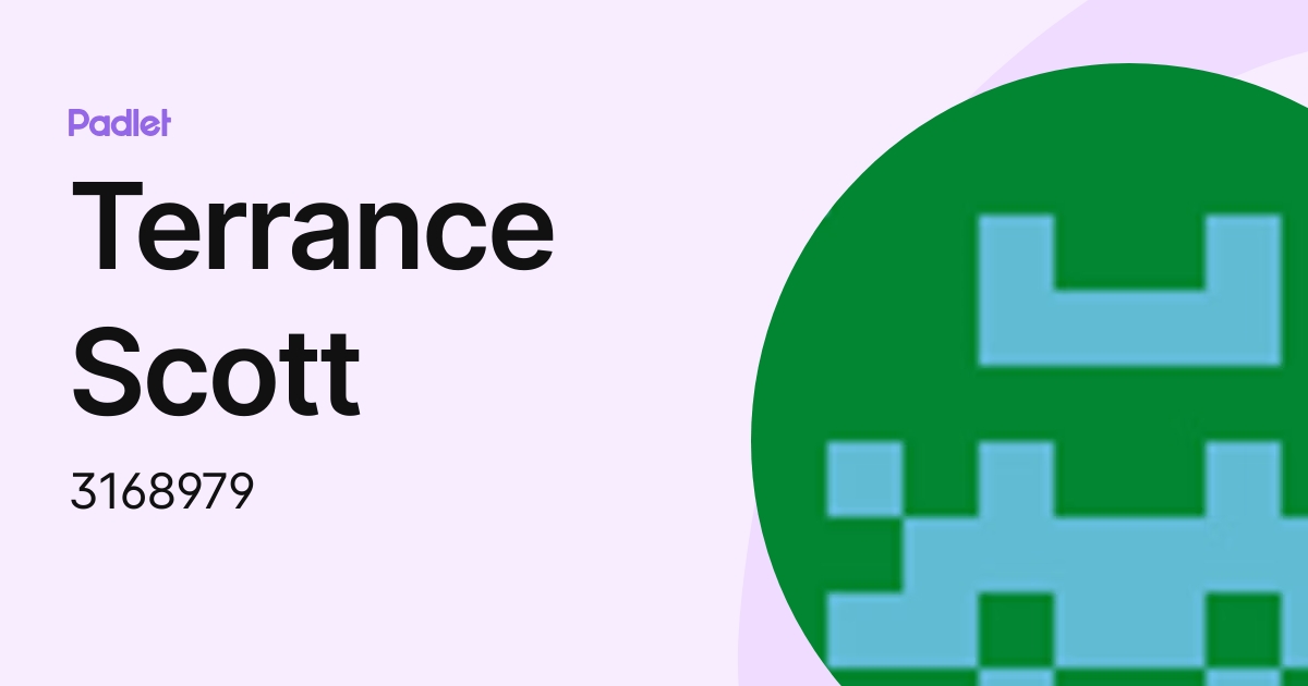 Terrance Scott (3168979) profile | Padlet