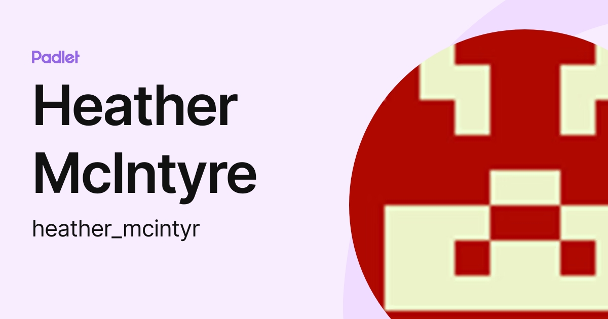 Heather McIntyre (heather_mcintyr) profile | Padlet