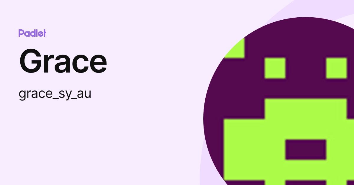 Grace (grace_sy_au) profile | Padlet