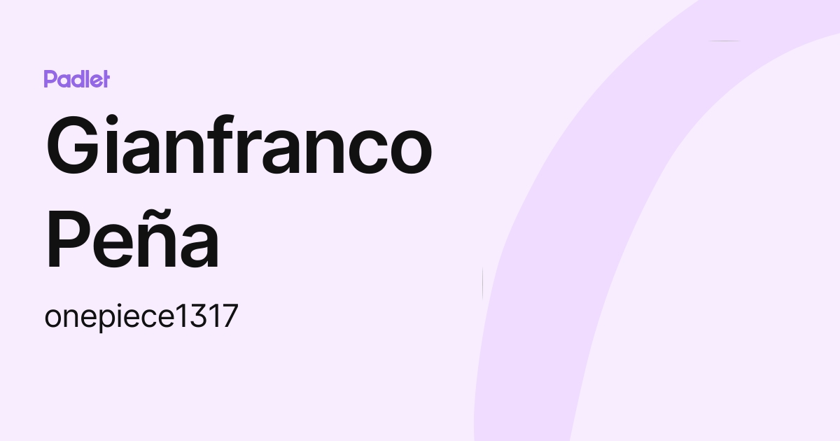 Gianfranco Peña (onepiece1317) profile | Padlet