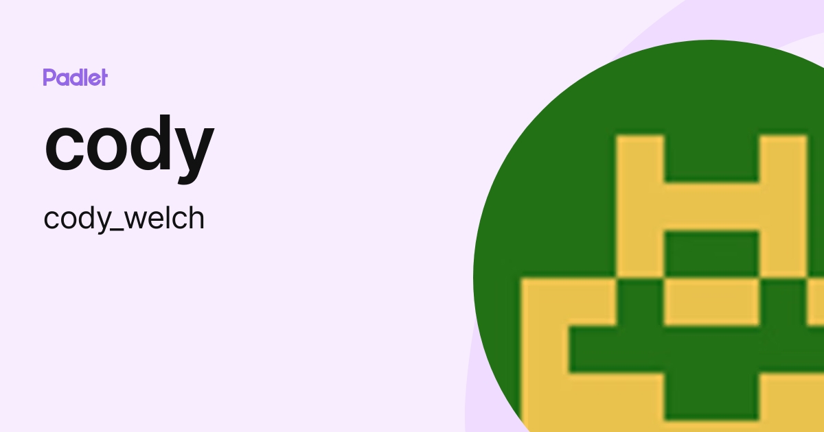 cody (cody_welch) profile | Padlet