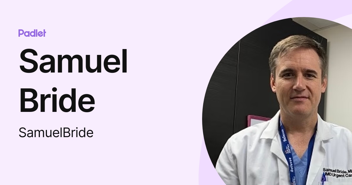 Samuel Bride (SamuelBride) profile | Padlet