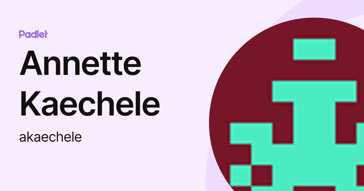 Annette Kaechele (akaechele) profile | Padlet