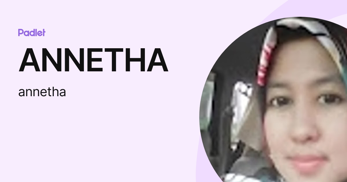 ANNETHA (annetha) profile | Padlet