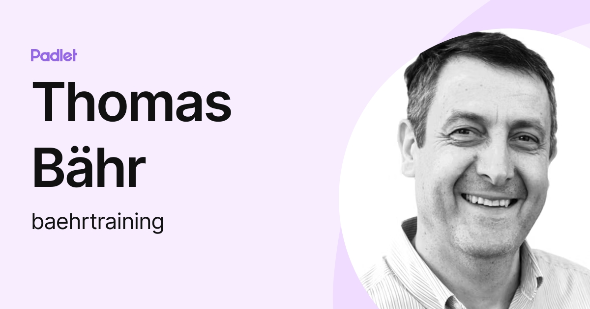 Thomas Bähr (baehrtraining) profile | Padlet