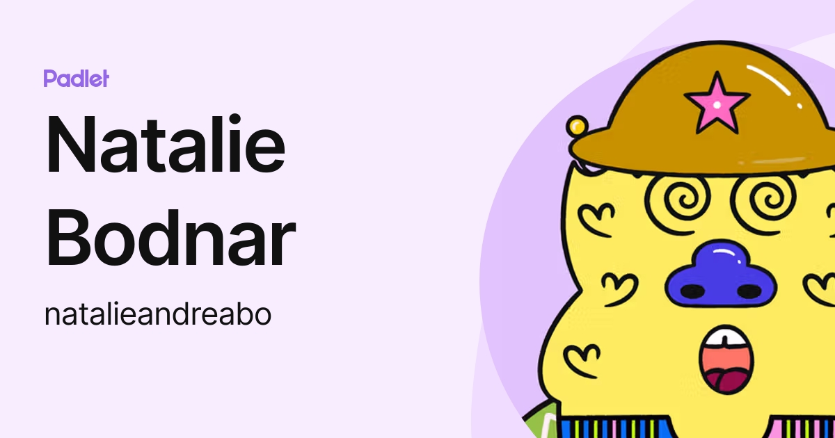 Natalie Bodnar (natalieandreabo) profile | Padlet