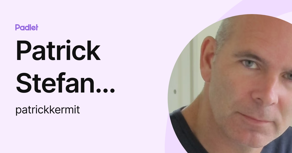 Patrick Stefan Kermit (patrickkermit) profile | Padlet