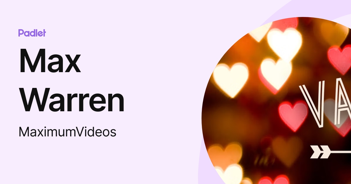 Max Warren (MaximumVideos) profile | Padlet