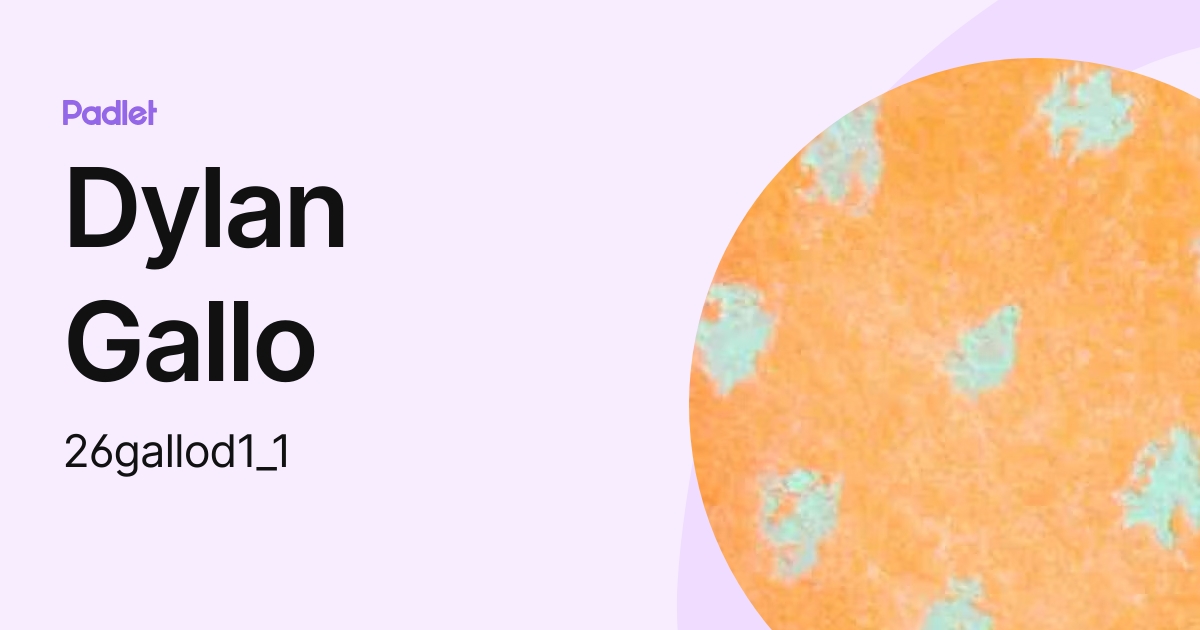 Dylan Gallo (26gallod) profile | Padlet