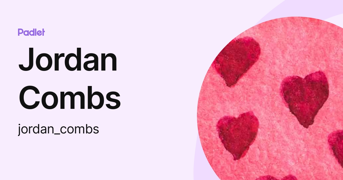 Jordan Combs (jordan_combs) profile | Padlet