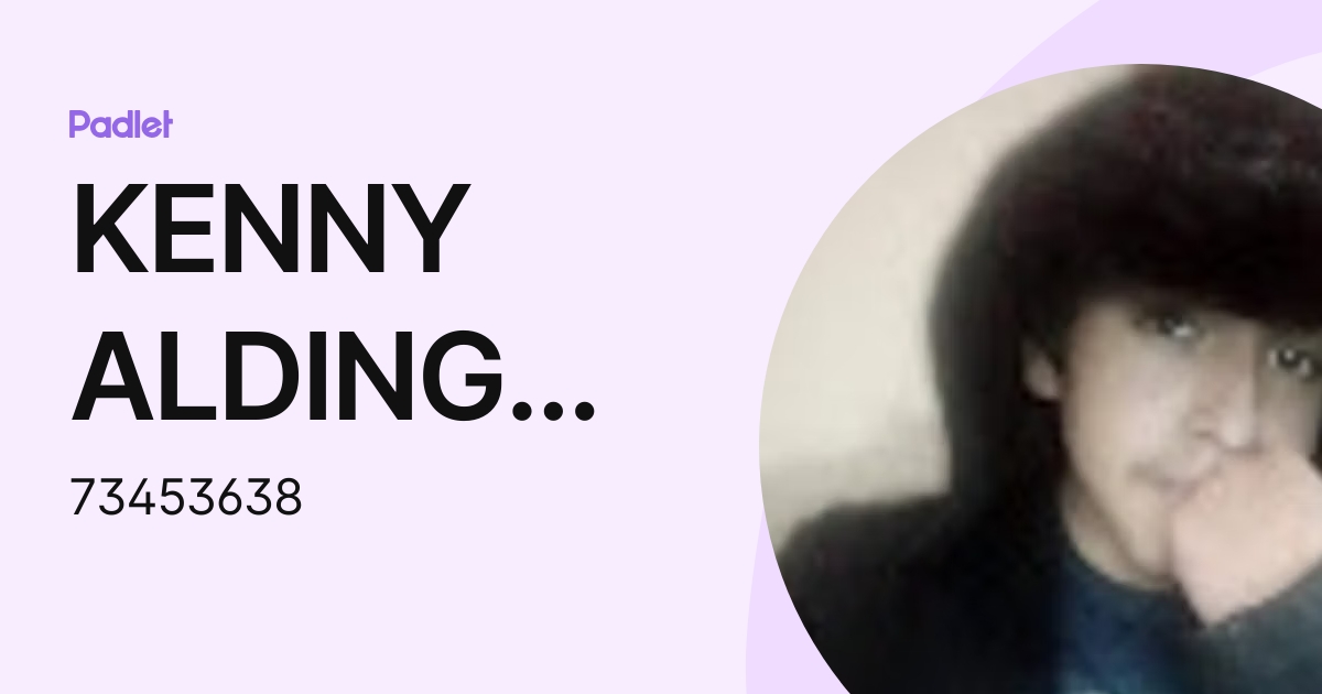 KENNY ALDING ASTUCURI CANCHIHUAMAN (73453638) profile | Padlet