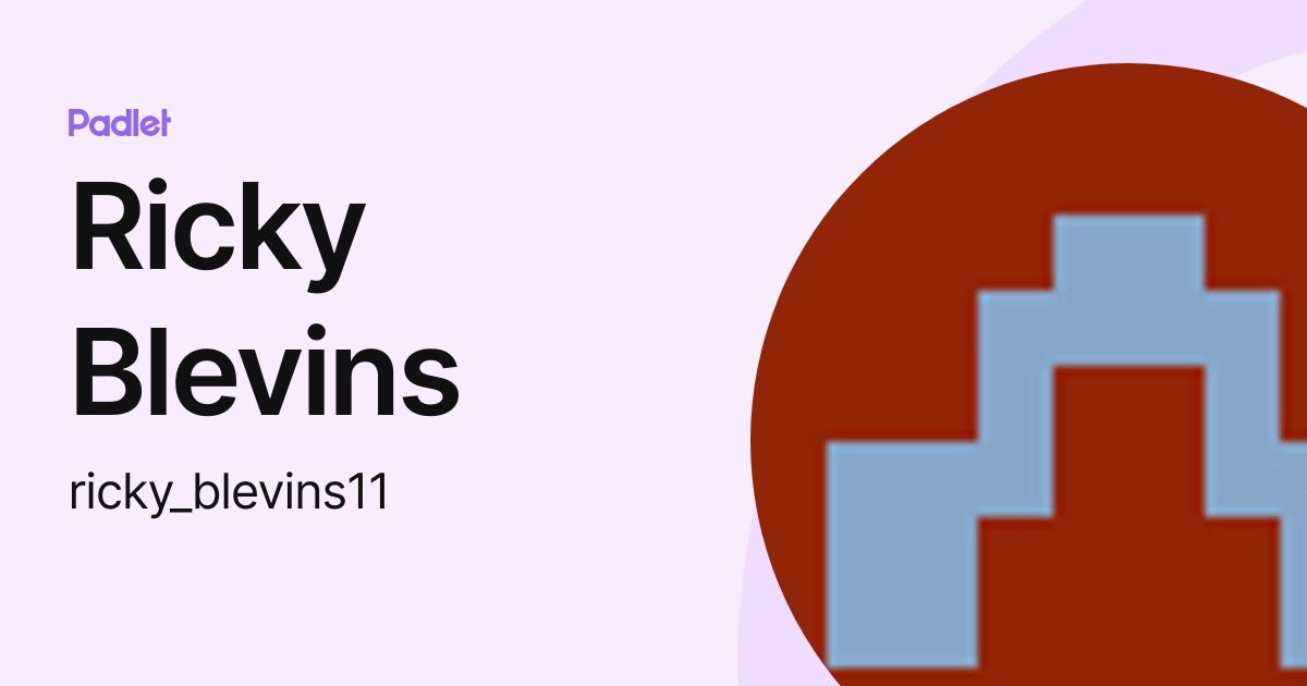 Ricky Blevins (ricky_blevins11) profile | Padlet