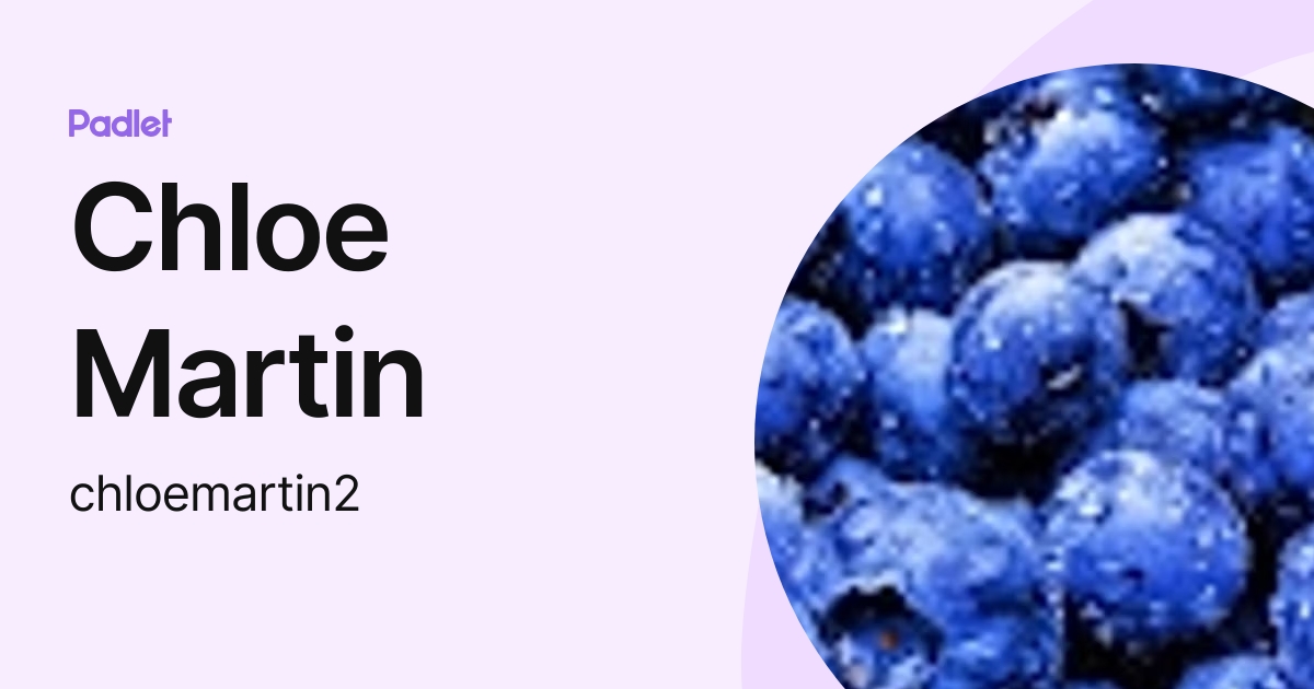 Chloe Martin (chloemartin2) profile | Padlet