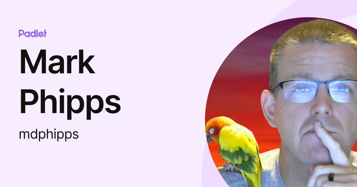 Mark Phipps (mdphipps) profile | Padlet