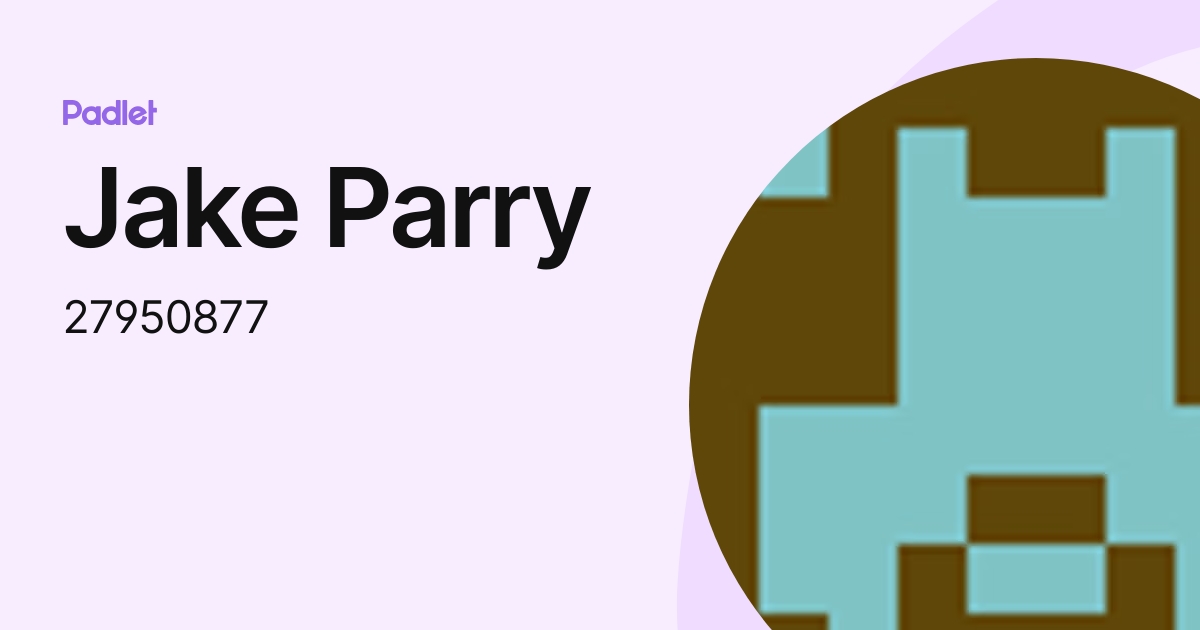 Jake Parry (27950877) profile | Padlet