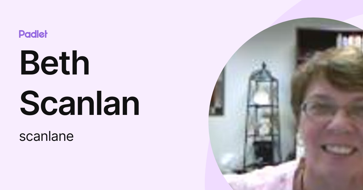 Beth Scanlan (scanlane) profile | Padlet