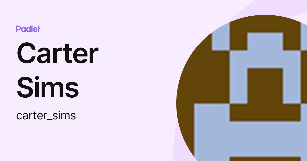 Carter Sims (carter_sims) profile | Padlet