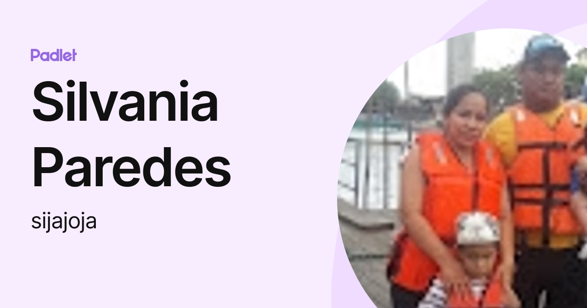 Silvania Paredes (sijajoja) profile | Padlet