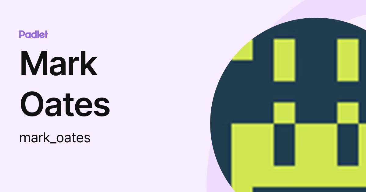Mark Oates (mark_oates) profile | Padlet