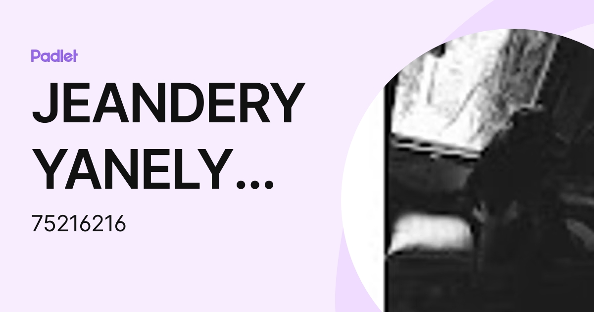 JEANDERY YANELY MARTINEZ CANEZ (75216216) profile | Padlet