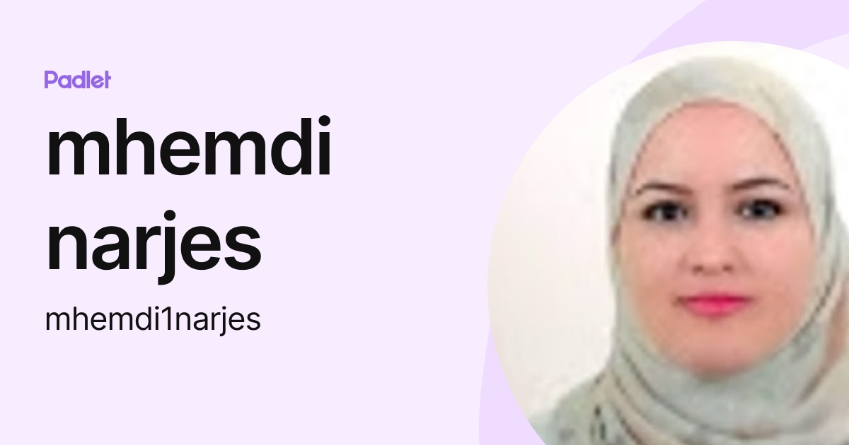 mhemdi narjes (mhemdi1narjes) profile | Padlet