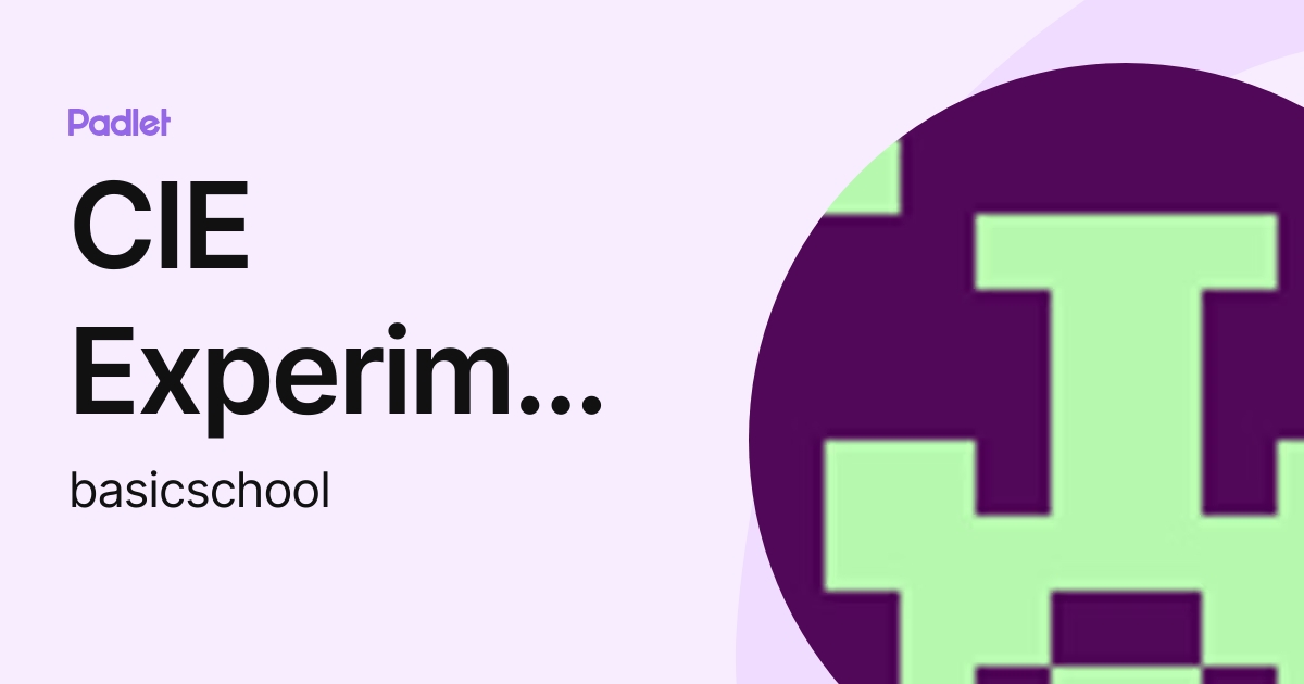 CIE Experimental Basic School (basicschool) profile | Padlet