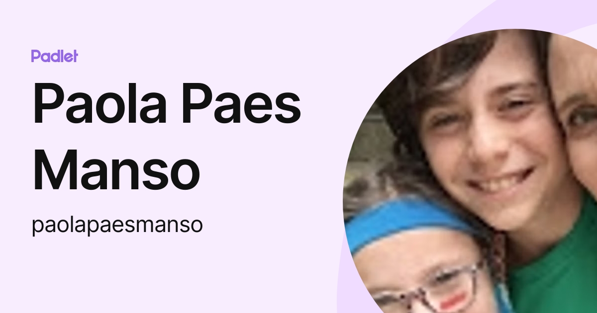 Paola Paes Manso (paolapaesmanso) profile | Padlet