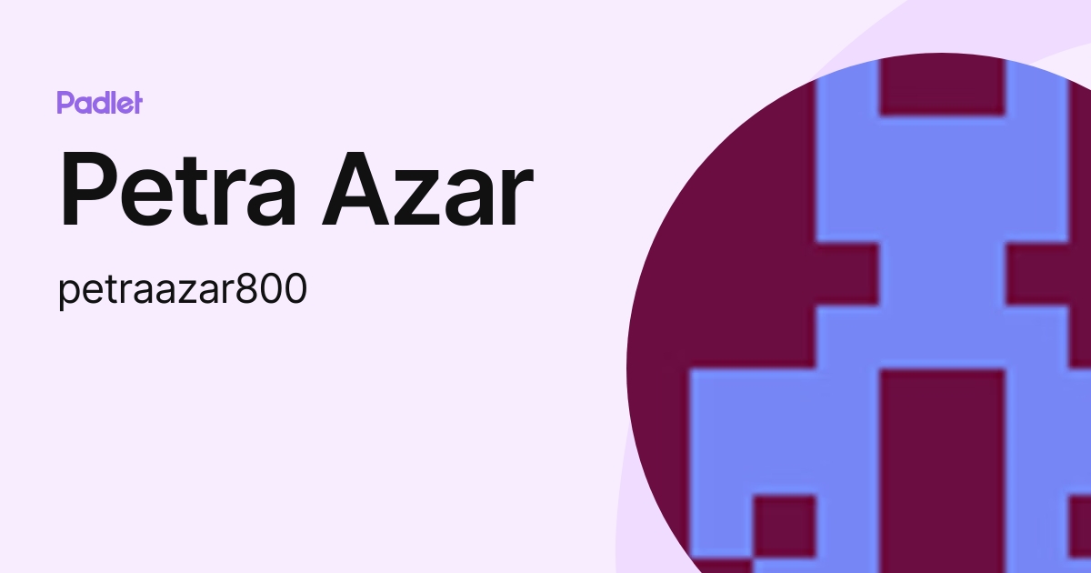 Petra Azar (petraazar800) profile | Padlet