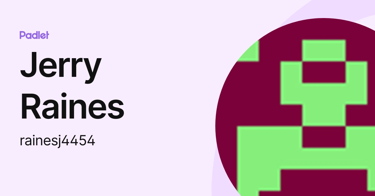 Jerry Raines (rainesj4454) profile | Padlet