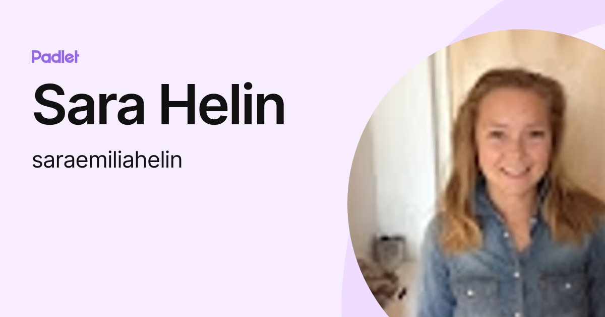 Sara Helin (saraemiliahelin) profile | Padlet