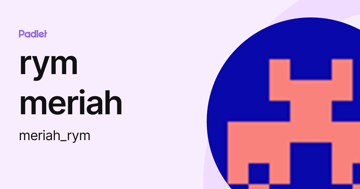 rym meriah (meriah_rym) profile | Padlet