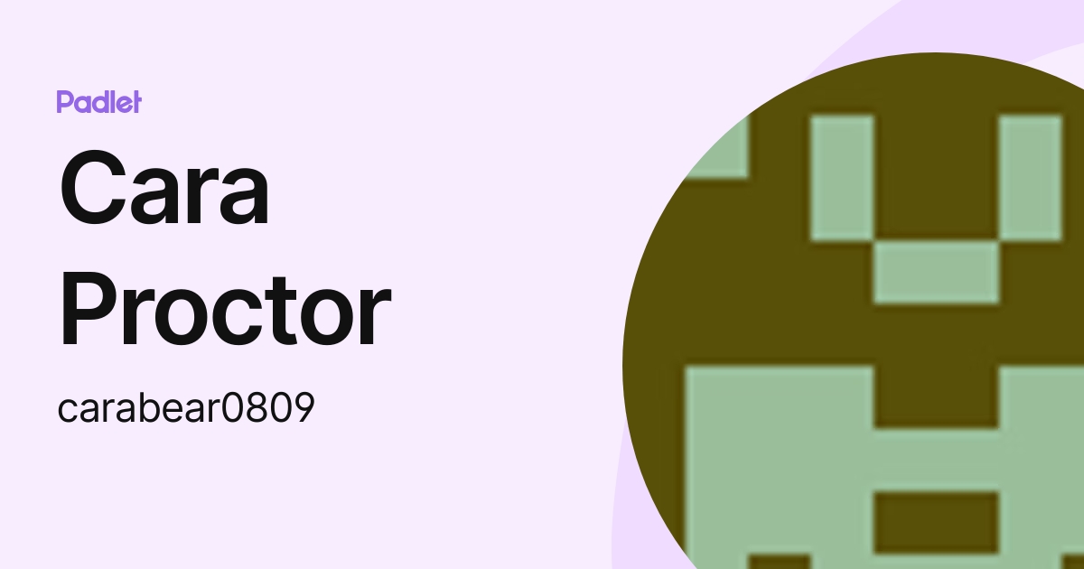 Cara Proctor (carabear0809) profile | Padlet