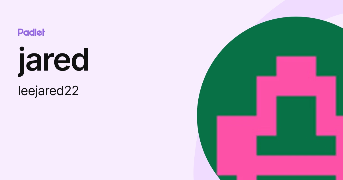 jared (leejared22) profile | Padlet