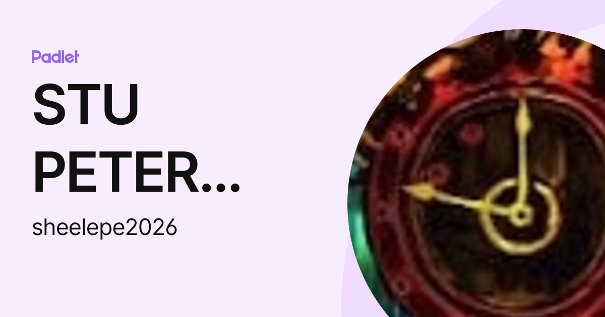 STU PETER SHEELEY (sheelepe2026) profile | Padlet