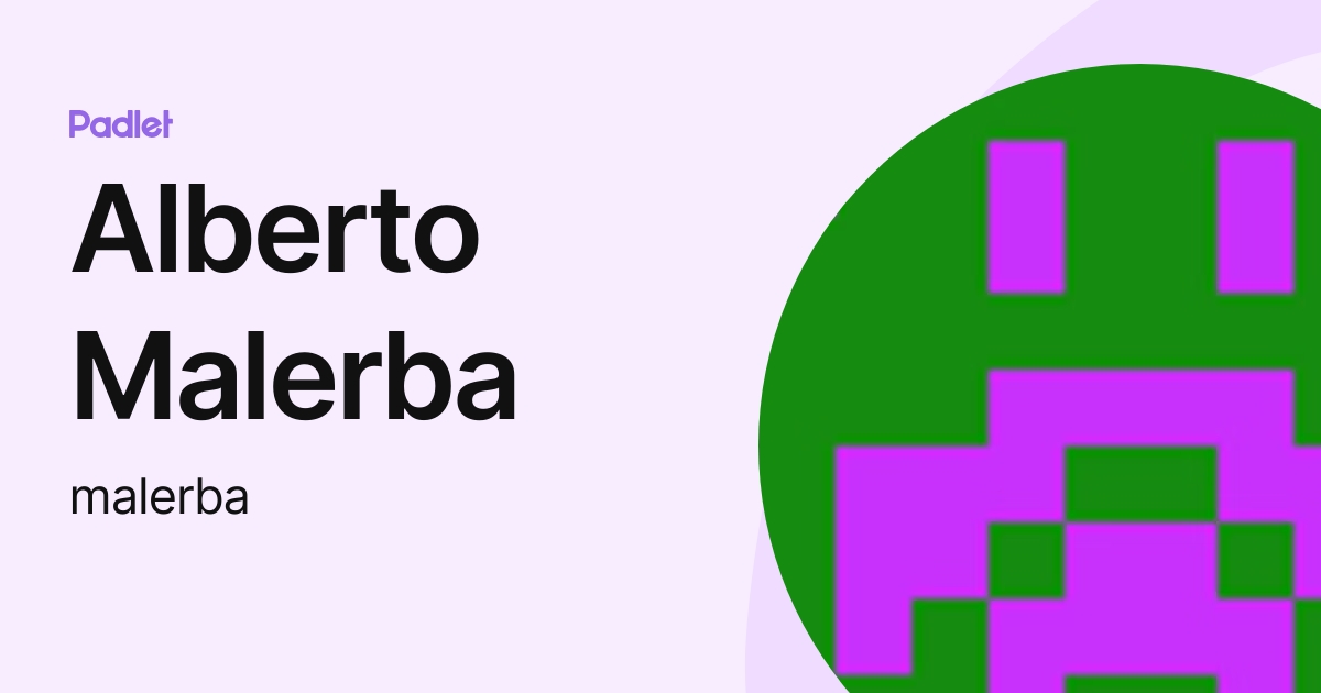 Alberto Malerba (malerba) profile | Padlet