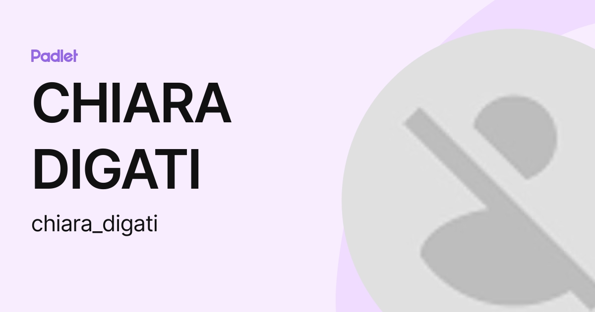 CHIARA DIGATI (chiara_digati) profile | Padlet