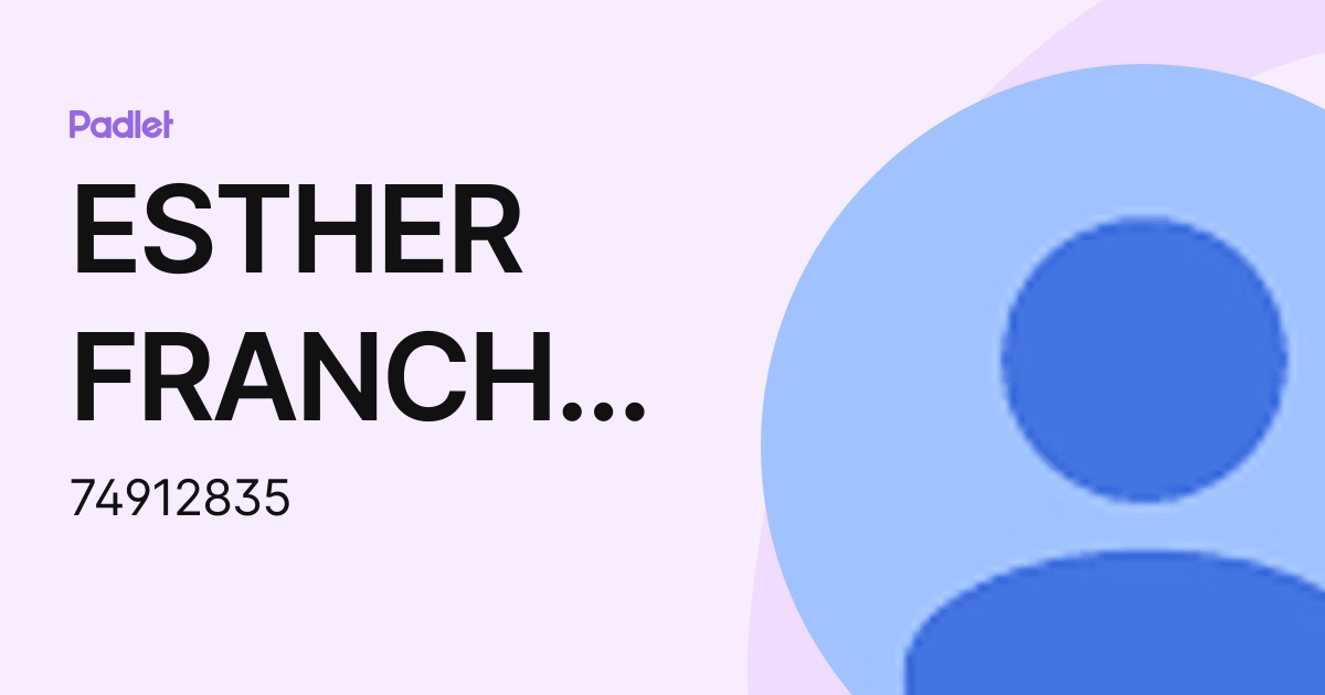 ESTHER FRANCHESCA SOTELO DELGADO (74912835) profile | Padlet