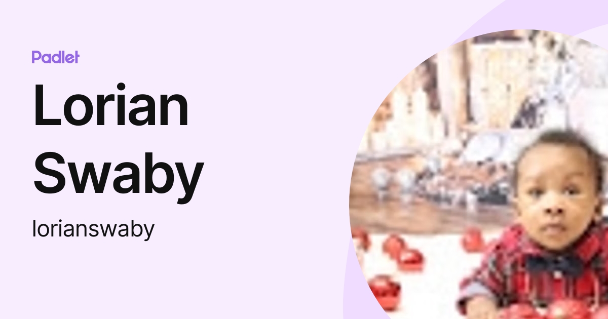 Lorian Swaby (lorianswaby) profile | Padlet
