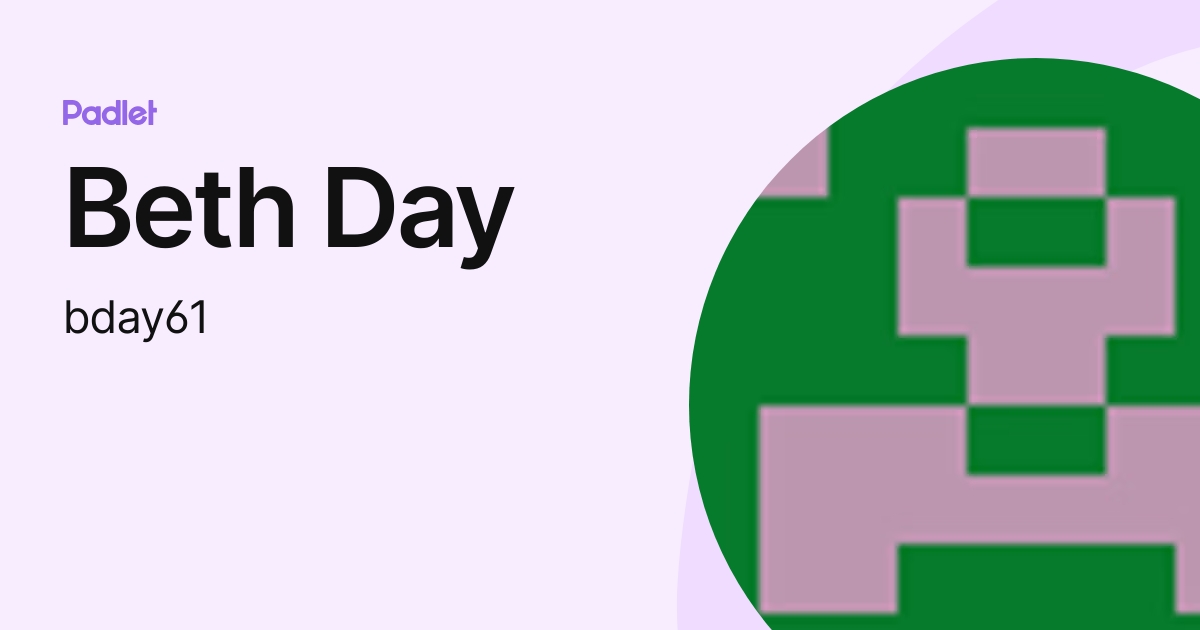 Beth Day (bday61) profile | Padlet