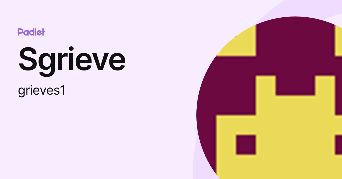 Sgrieve (grieves1) profile | Padlet