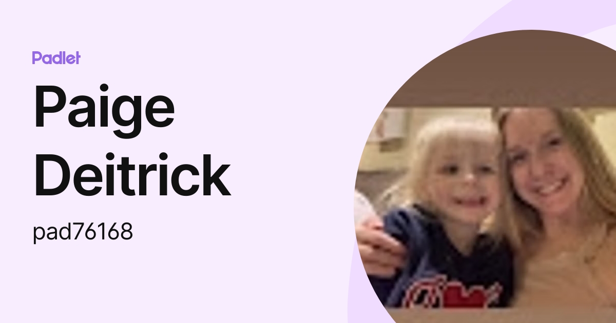 Paige Deitrick (pad76168) profile | Padlet