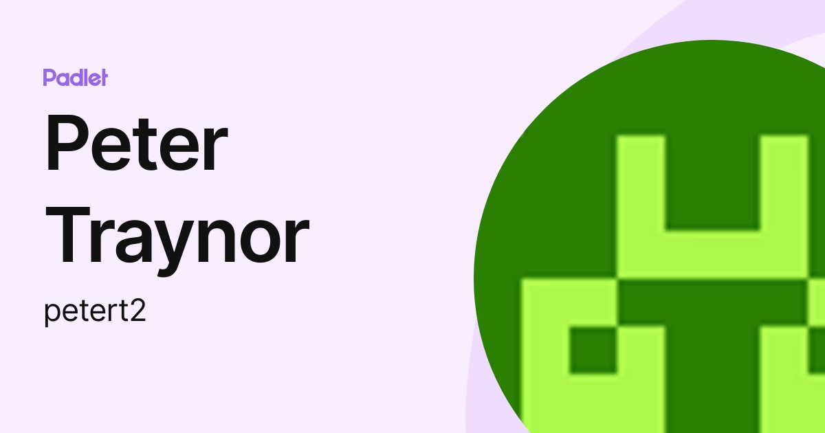 Peter Traynor (petert2) profile | Padlet