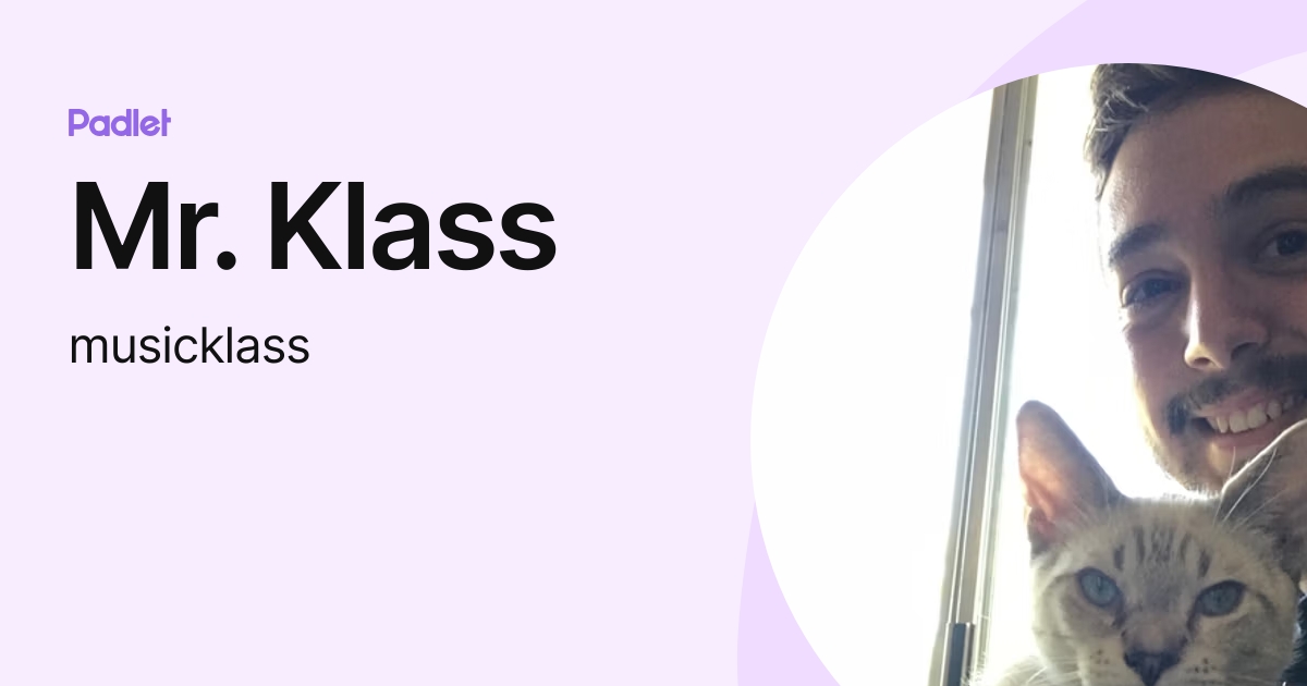Mr. Klass (musicklass) profile | Padlet