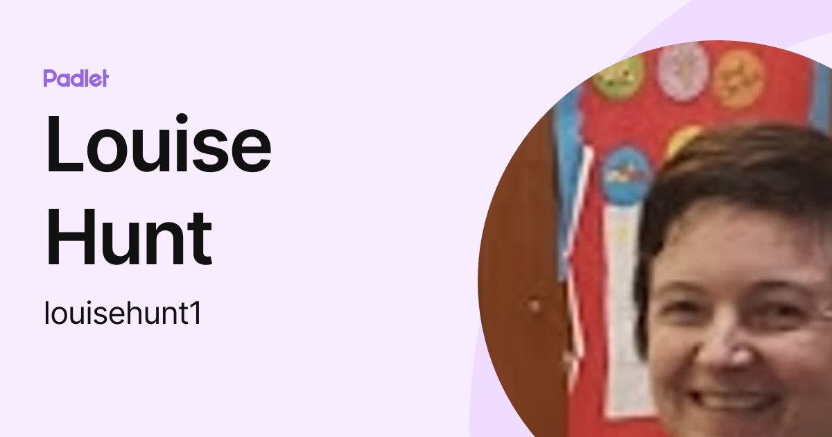 Louise Hunt (louisehunt1) profile | Padlet