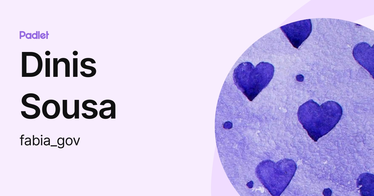 Dinis Sousa (fabia_gov) profile | Padlet