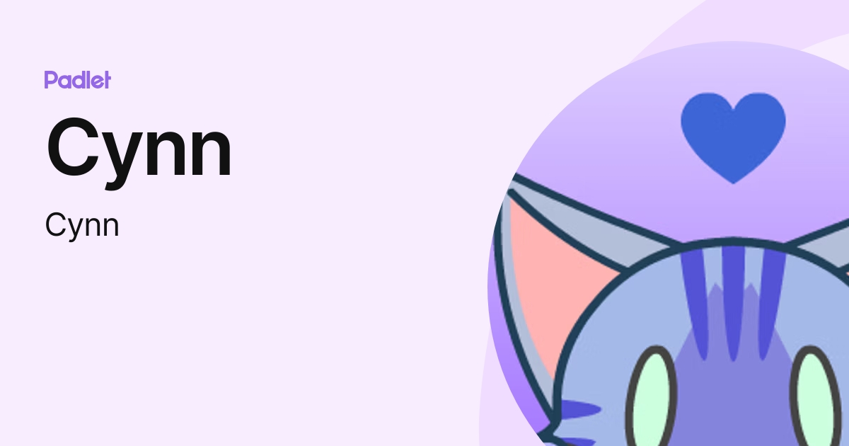 Cynn (Cynn) profile | Padlet